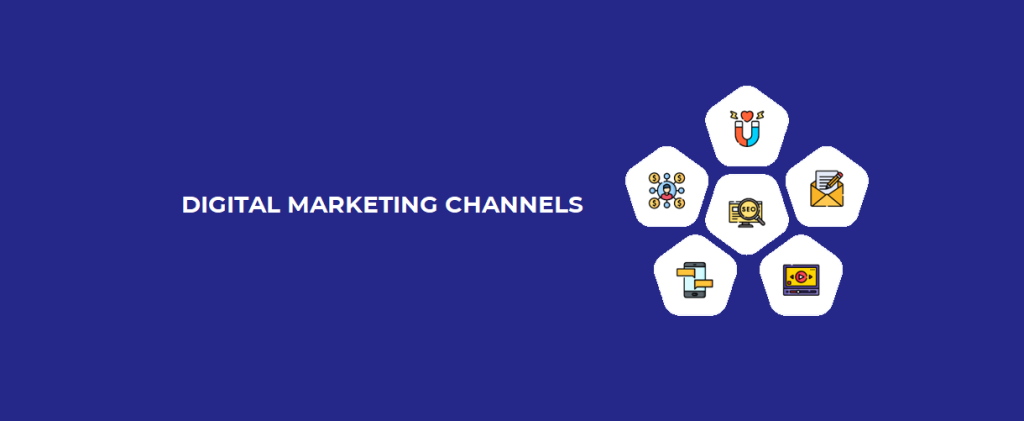 10 Effective Digital Marketing Channels – A Complete Guide